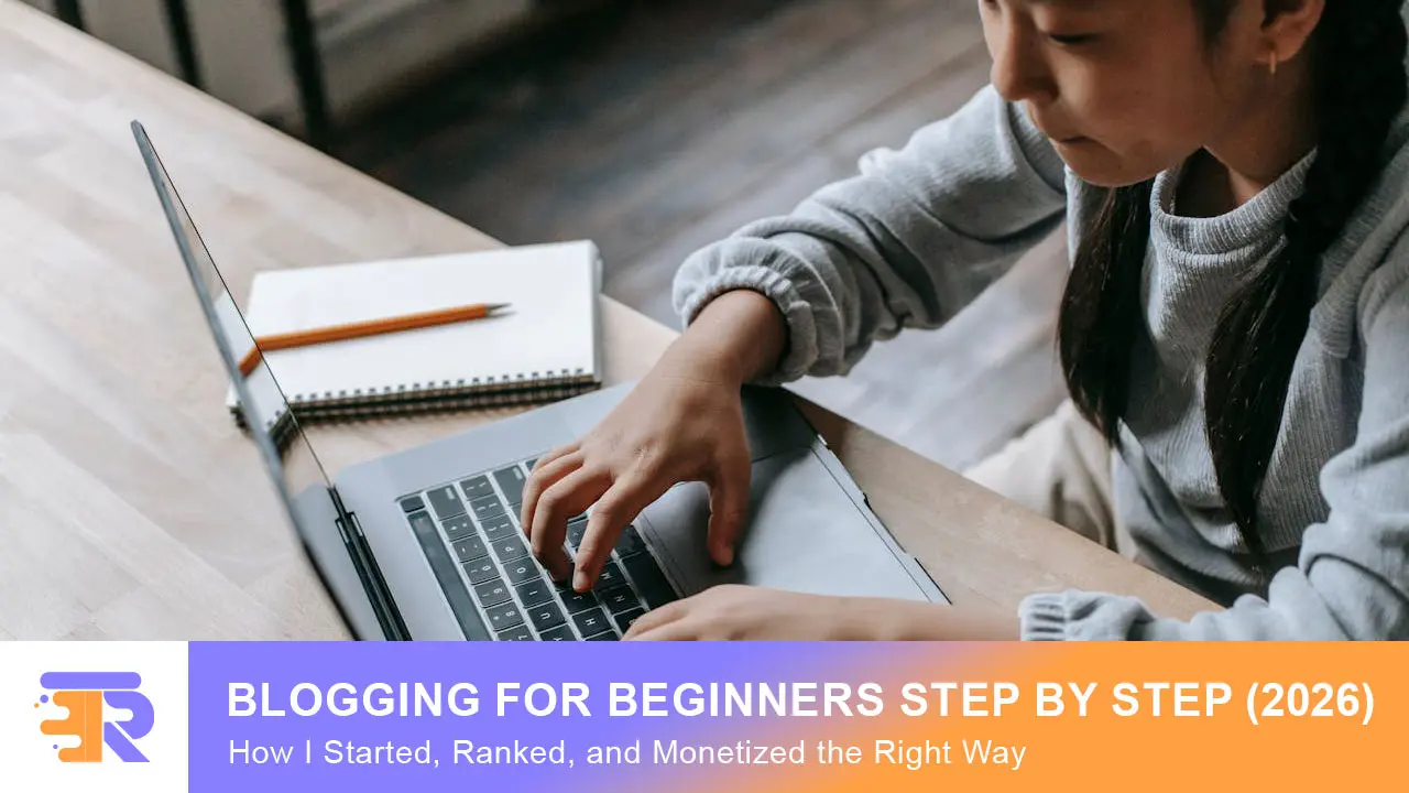 Blogging for Beginners Step by Step Start, Rank & Earn Online
